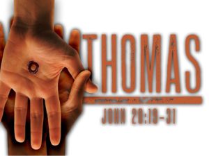 Sermon on John 20:24-29: Thomas' Faith Needed an Encounter with Jesus