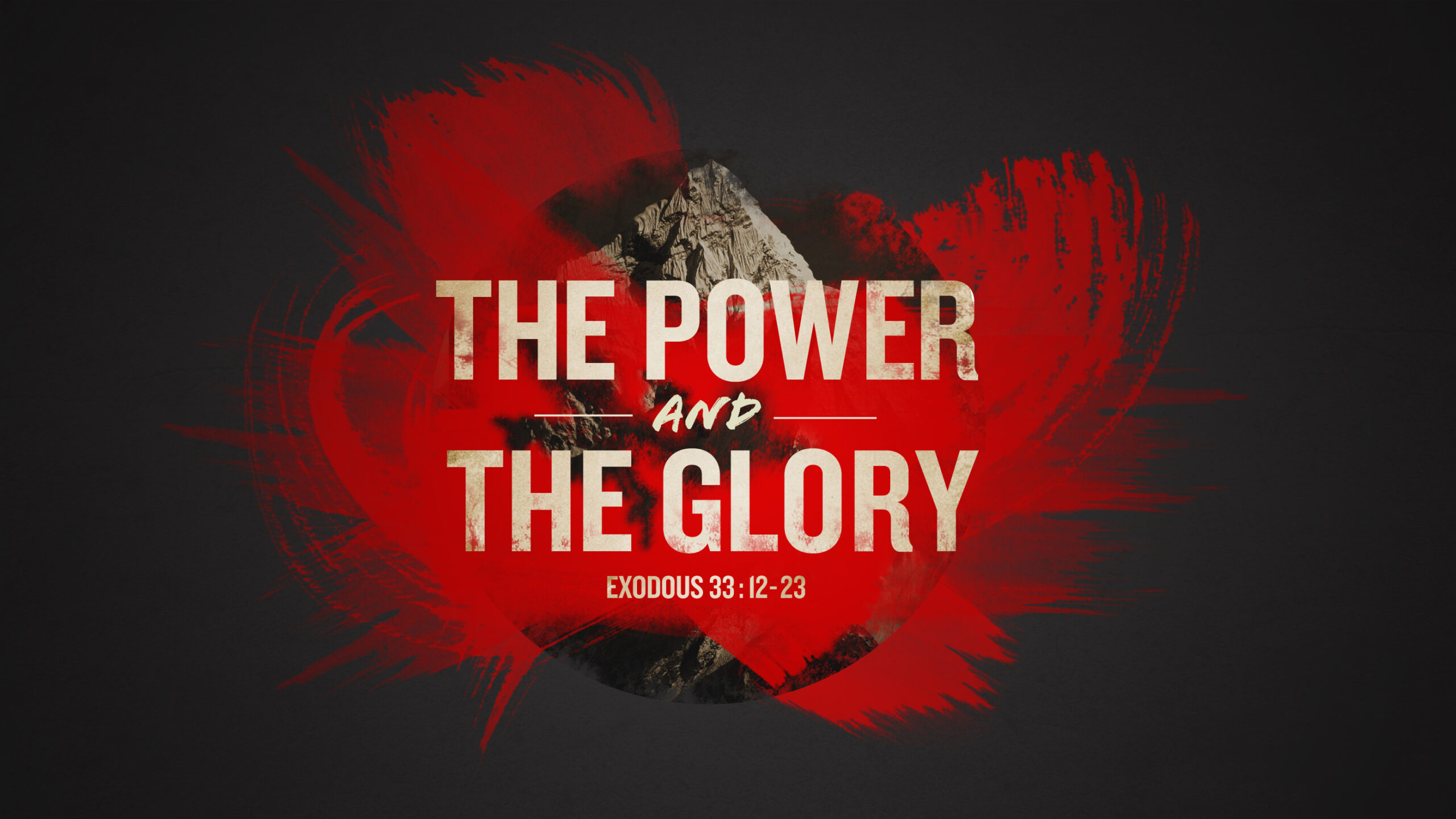 Expository Sermon Exodus 33:12-32 | The Power and the Glory